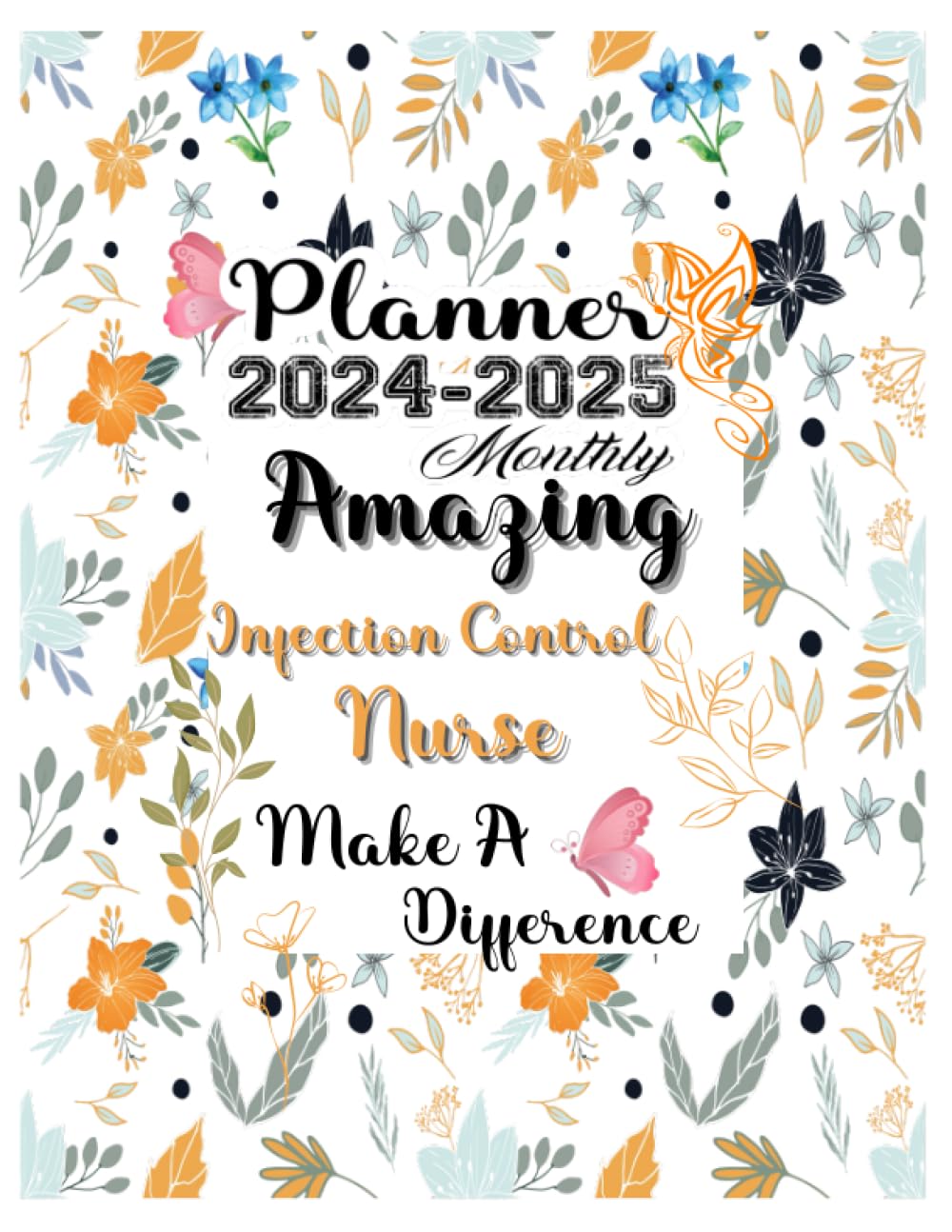 Infection Control Nurse Gift: Planners for Infection Control Nurse: Two ...