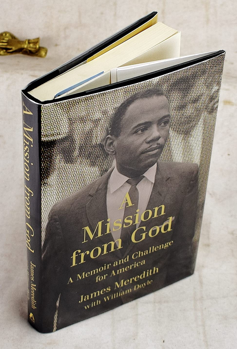 A Mission from God: A Memoir and Challenge for America: Meredith, James ...