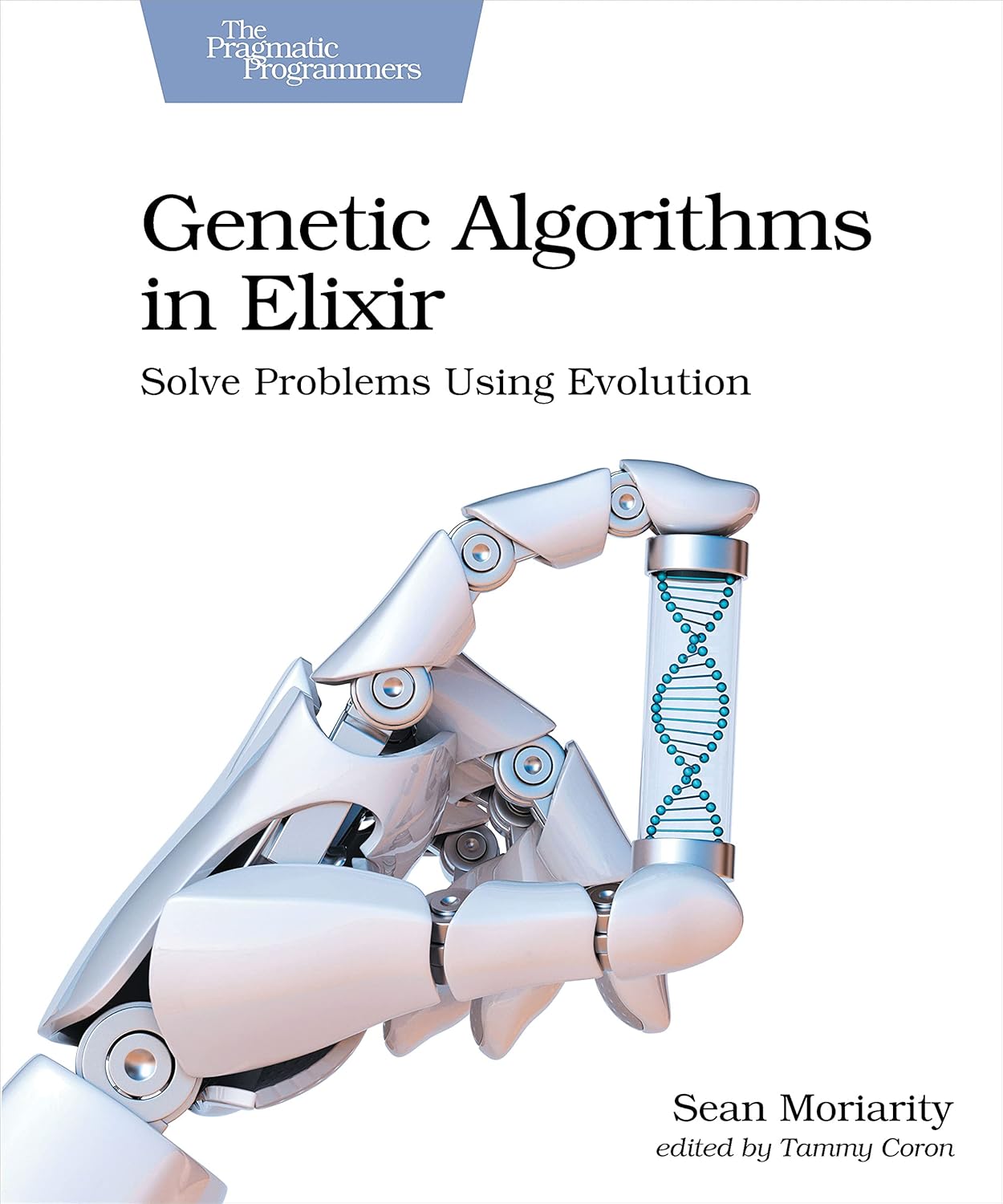 Genetic Algorithms In Elixir Solve Problems Using Evolution Moriarity