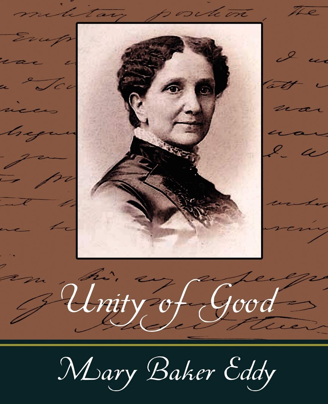 Unity of Good: Mary Baker Eddy, Baker Eddy, Mary Baker Eddy ...