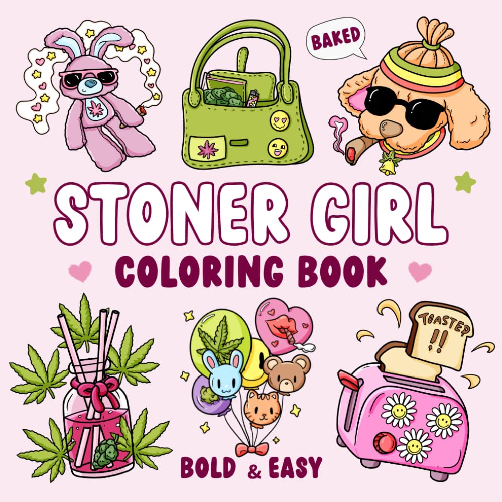 Stoner Girl: Bold and Easy Stoner Coloring Book for Adults Relaxation ...