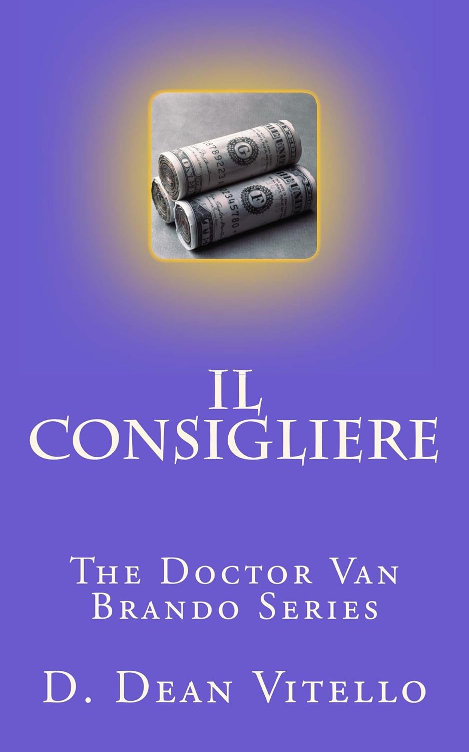 Il Consigliere (The Doctor Van Brando Series Book 4) - Kindle edition ...