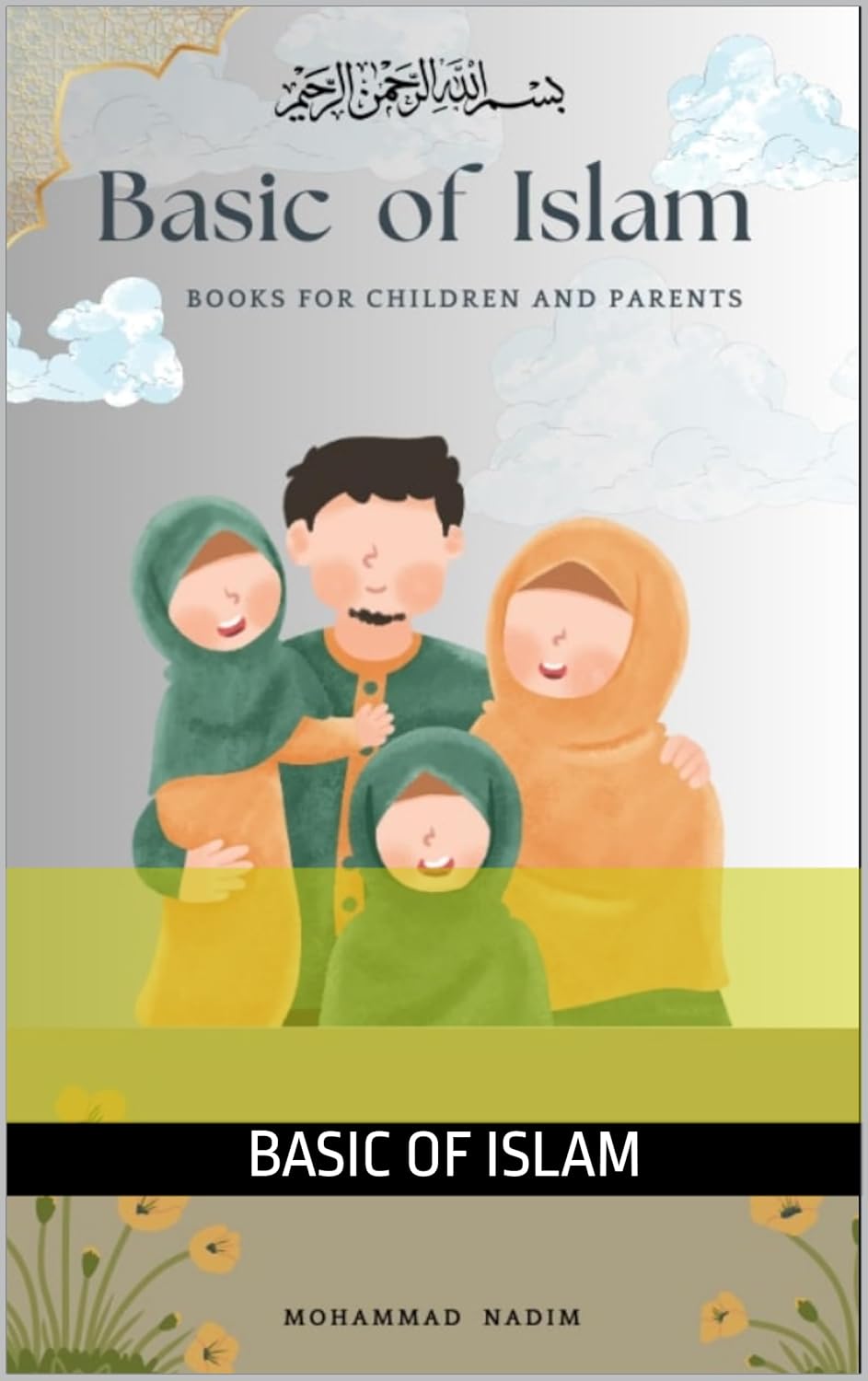 BASIC OF ISLAM: BOOK FOR CHILDREN AND PARENTS - Kindle edition by NADIM ...