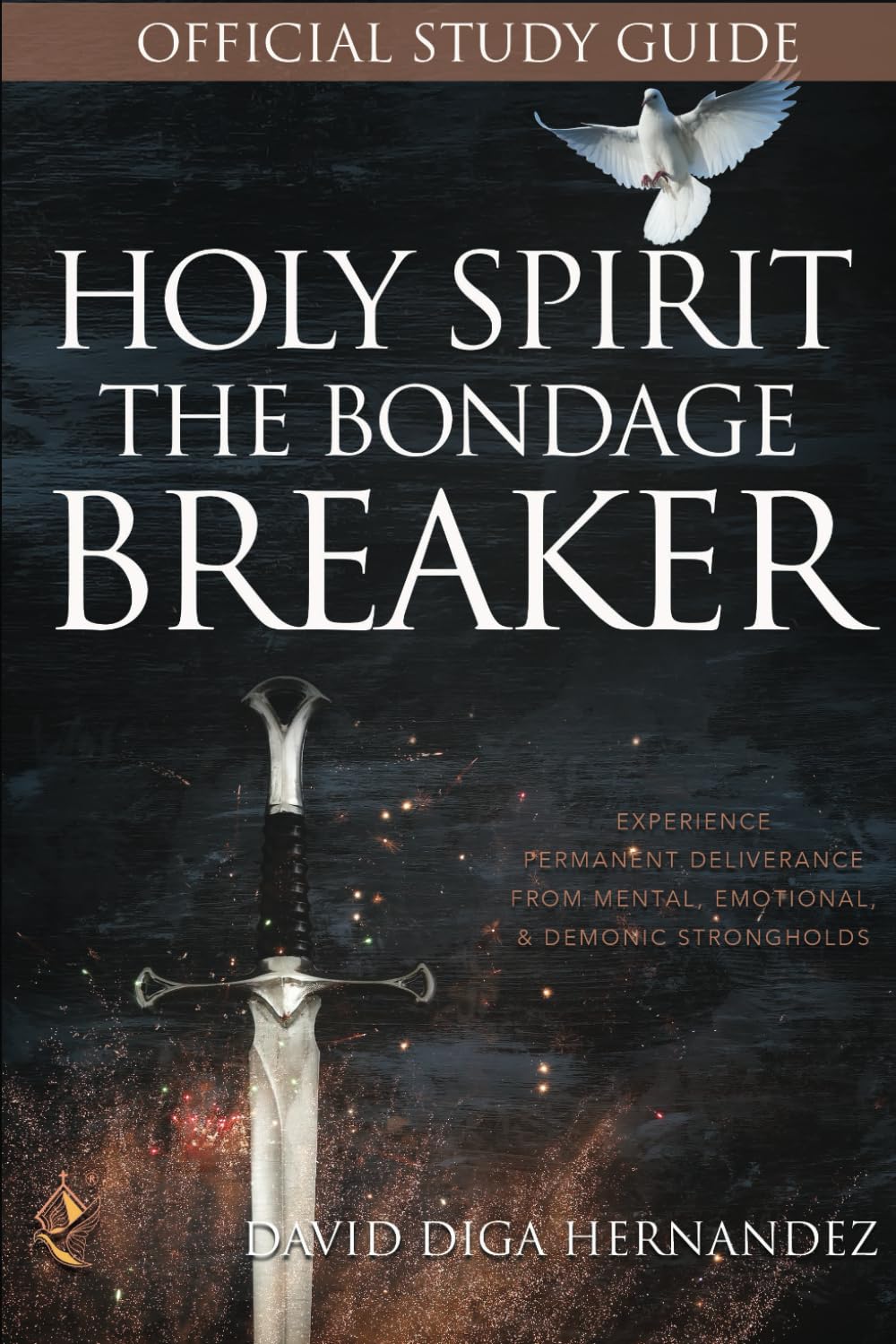 Official Study Guide Holy Spirit: The Bondage Breaker: Experience ...