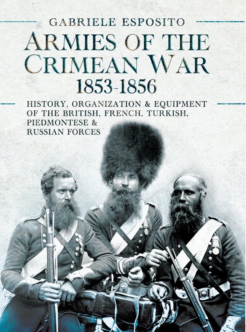 Amazon.com: Armies of the Crimean War, 1853–1856: History, Organization ...