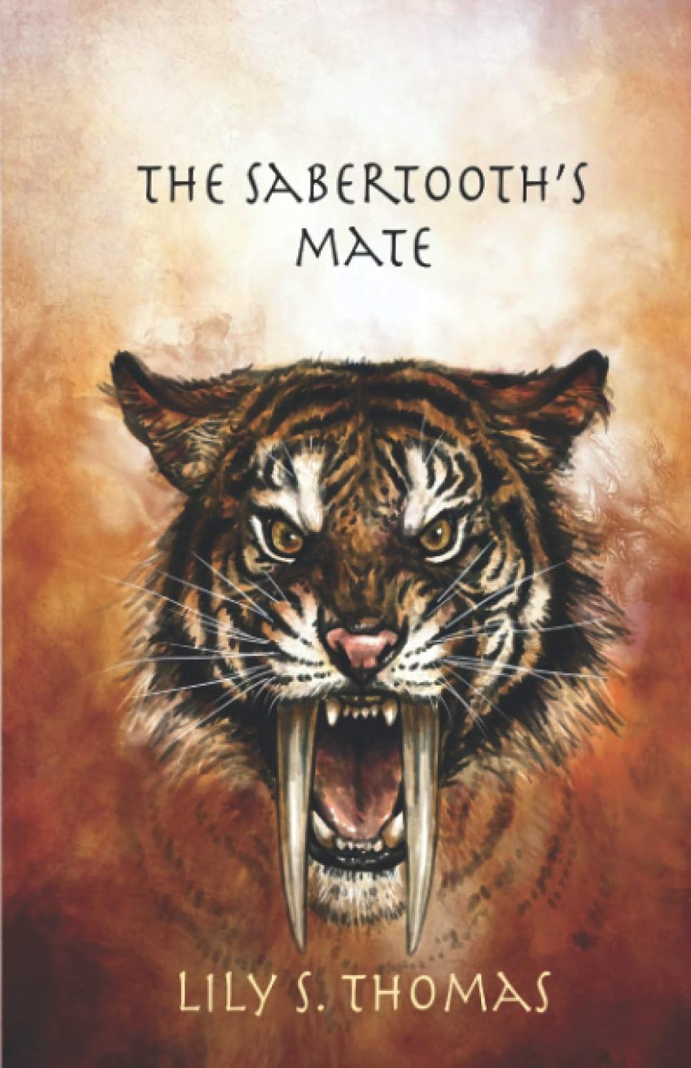 The Sabertooth's Mate: 2 (Ice Age Alphas): Amazon.co.uk: Thomas, Lily ...