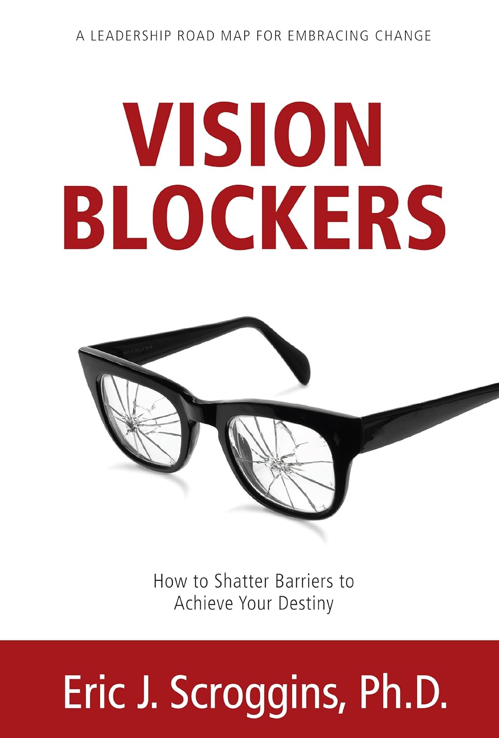 Amazon.com: Vision Blockers: How to Shatter Barriers to Achieve Your ...