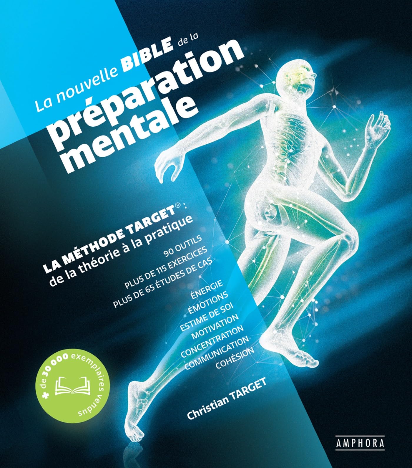 La nouvelle Bible de la préparation mentale: Méthode Target, le guide ...