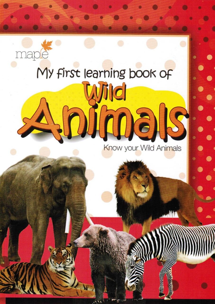 My First Learning Book of Wild Animals: 9789350330098: Amazon.com: Books
