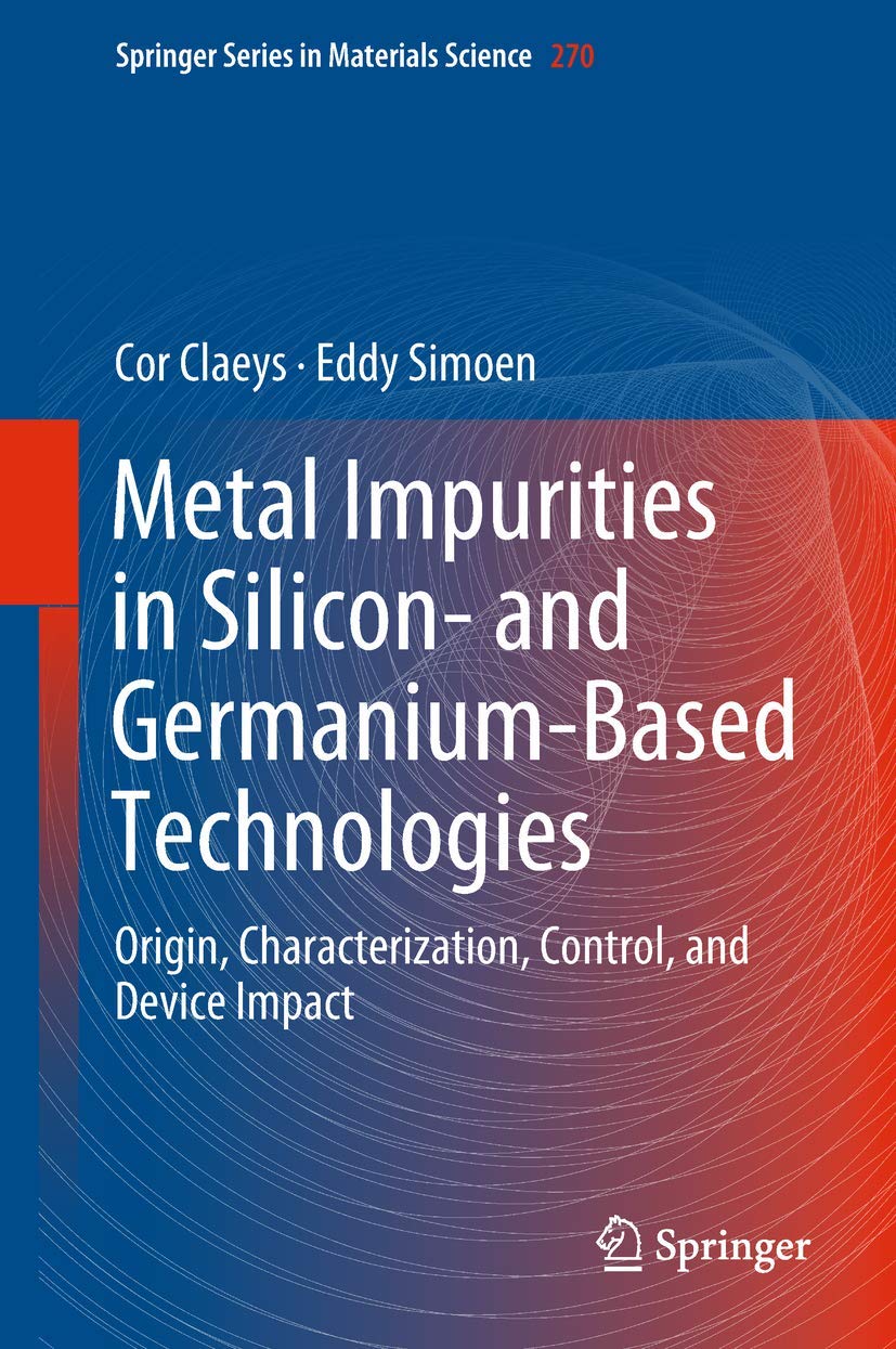 Metal Impurities in Silicon- and Germanium-Based Technologies: Origin ...
