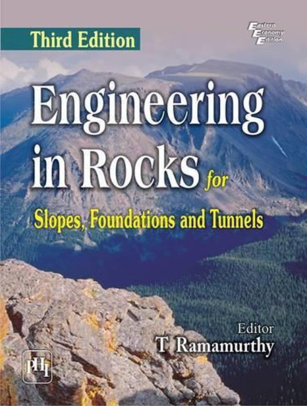 Engineering in Rocks for Slopes, Foundations and Tunnels : Ramamurthy T ...
