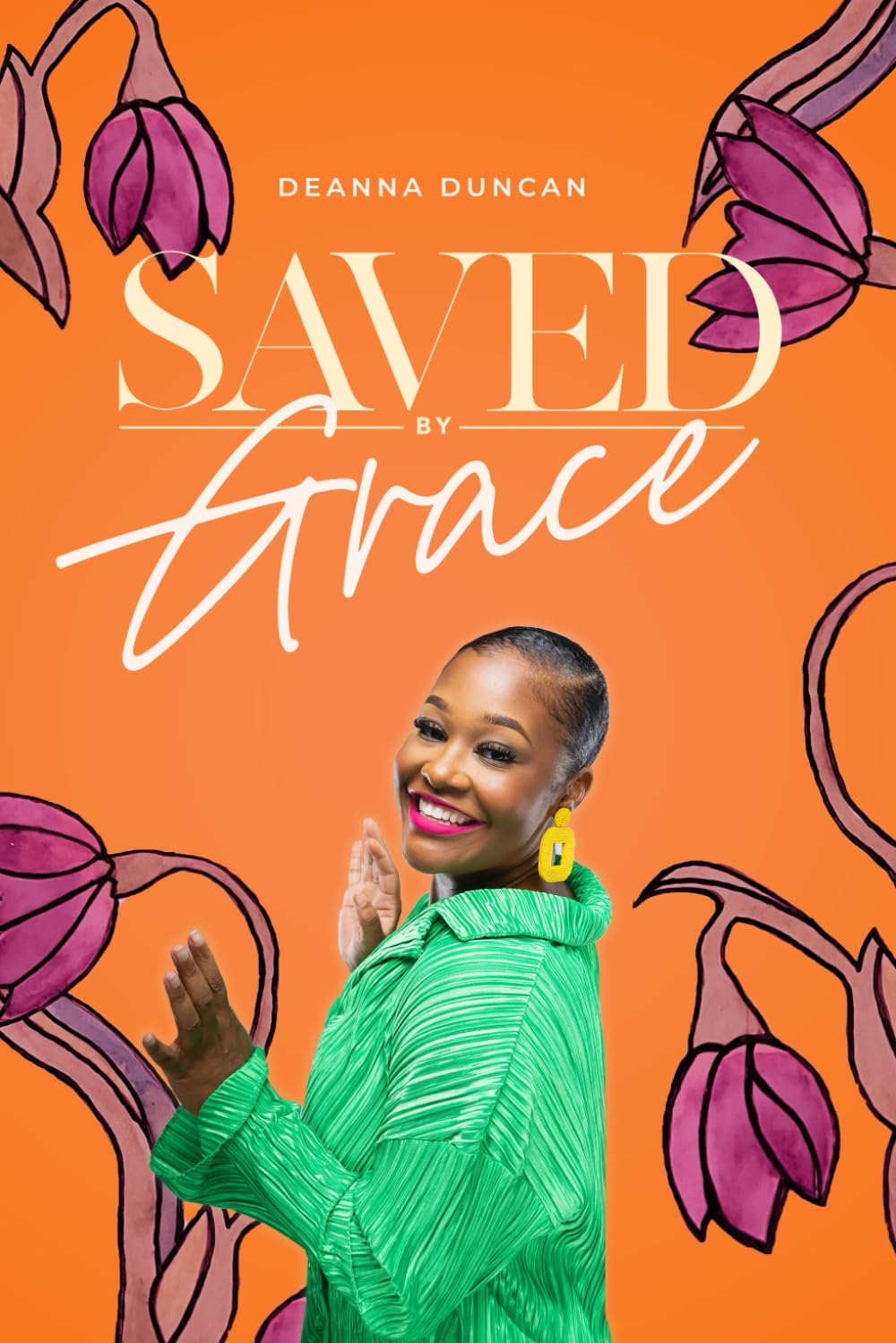 Saved By Grace: Duncan, Deanna T: 9798873431526: Amazon.com: Books