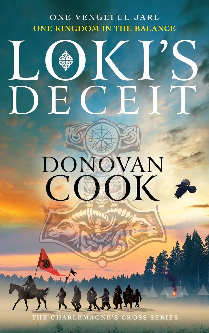 Loki's Deceit: An action-packed historical adventure series from Donovan Cook (The Charlemagne's ...