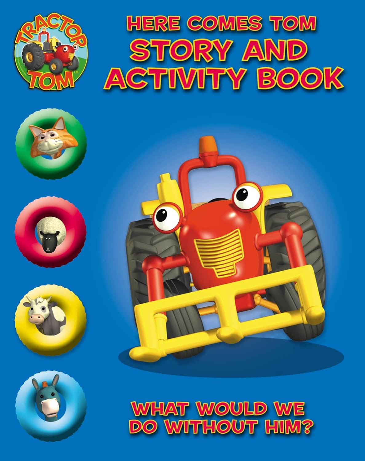 Tractor Tom – Here Comes Tom: Story and Activity Book (Tractor Tom S ...