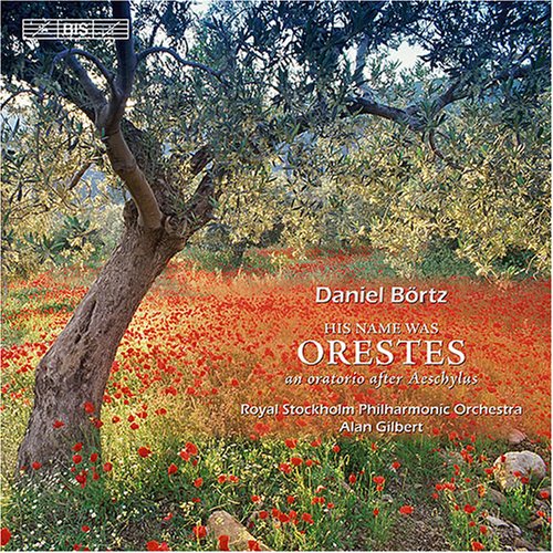 Bortz, Daniel, Alan Gilbert, Royal Stockholm Philharmonic Orchestra ...