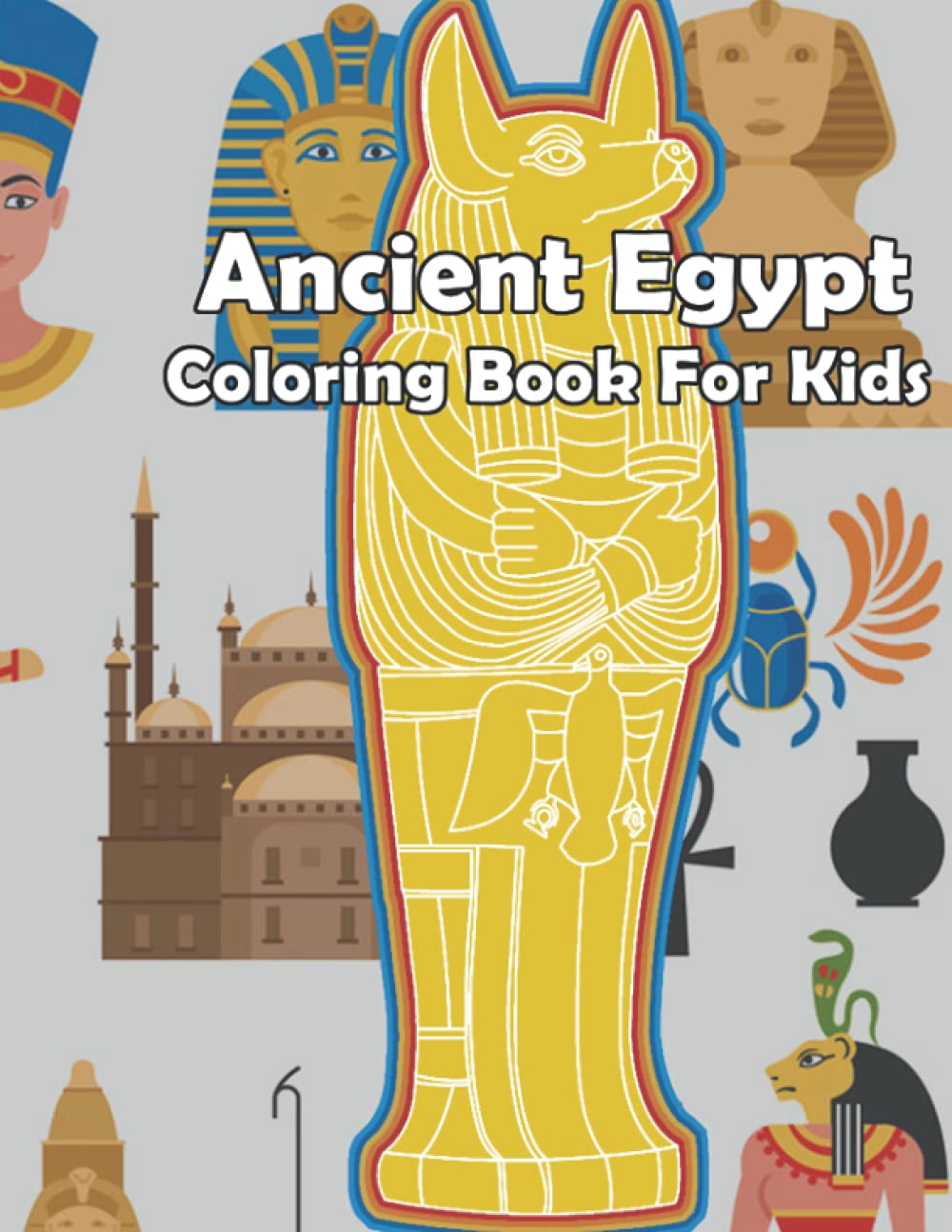 Buy Ancient Egypt Coloring Book For Kids: Ancient Egypt History and ...