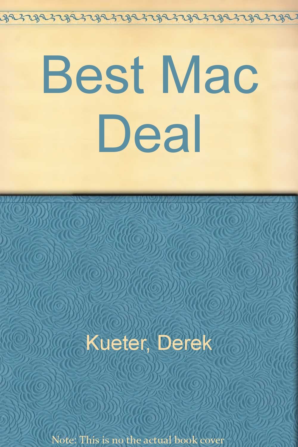 Amazon.co.jp: Best Mac Deal : Kueter, Derek, Cruz, Roderico: 洋書