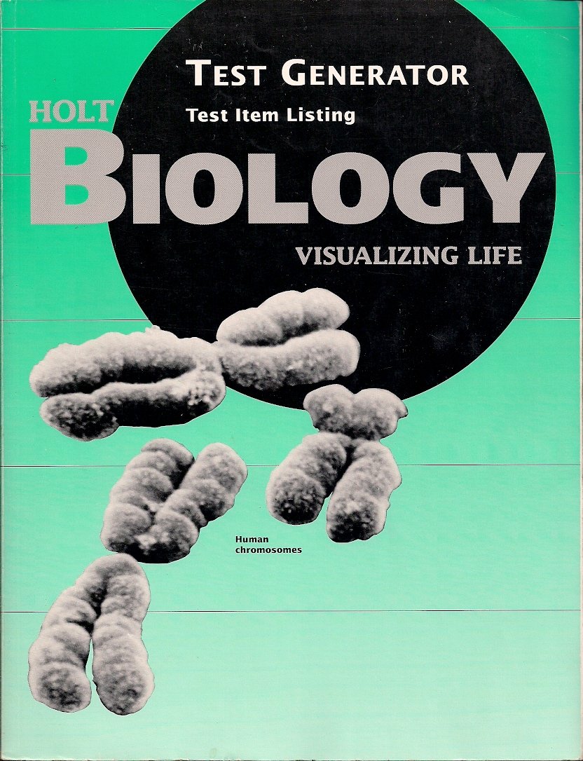 Holt Biology: Visualizing Life Test Generator: None Listed ...