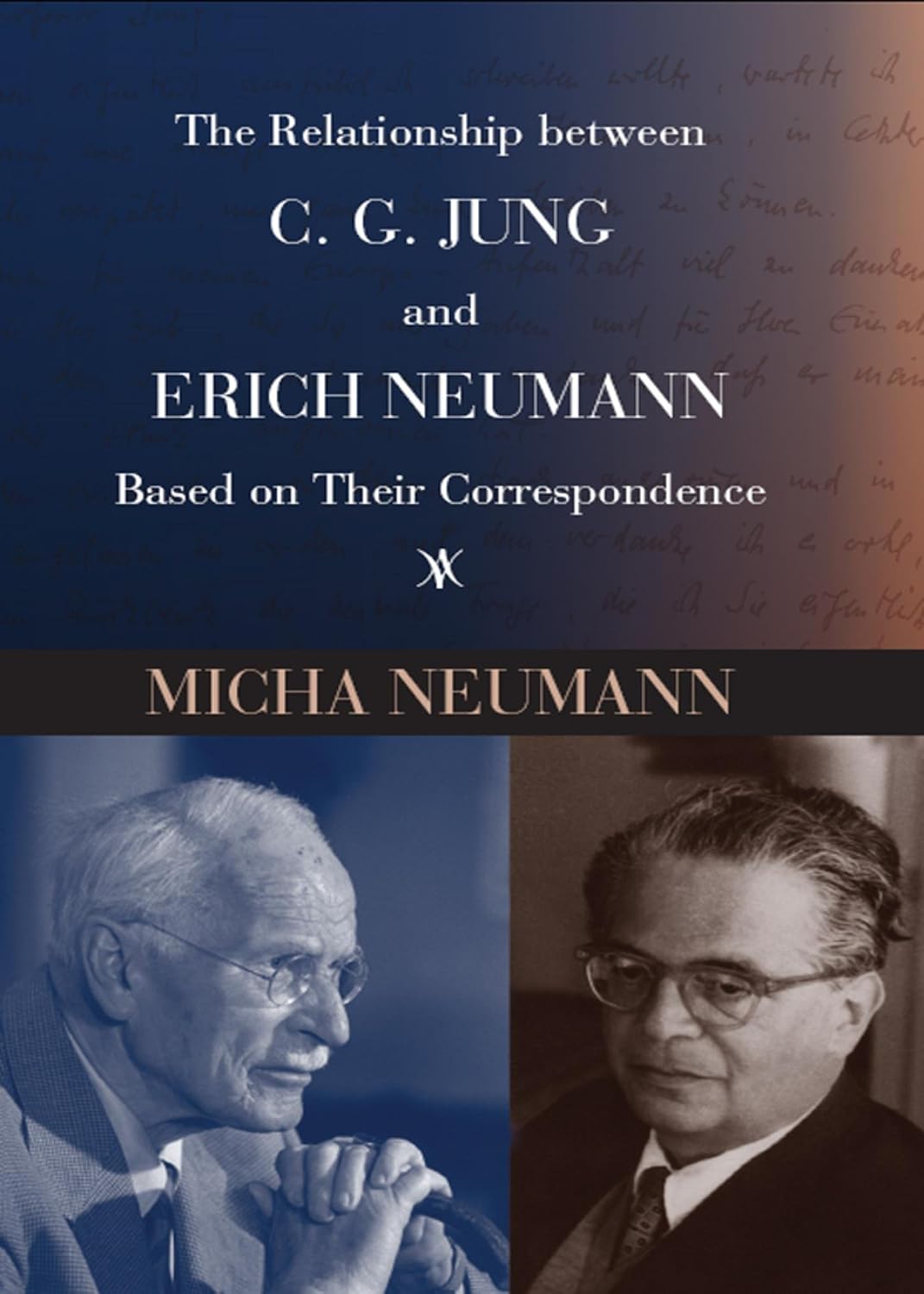 Amazon.com: The Relationship between C. G. Jung and Erich Neumann Based ...