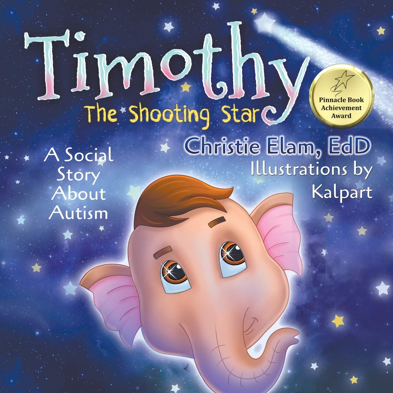 Timothy, The Shooting Star: A Social Story About Autism: Elam, Christie ...