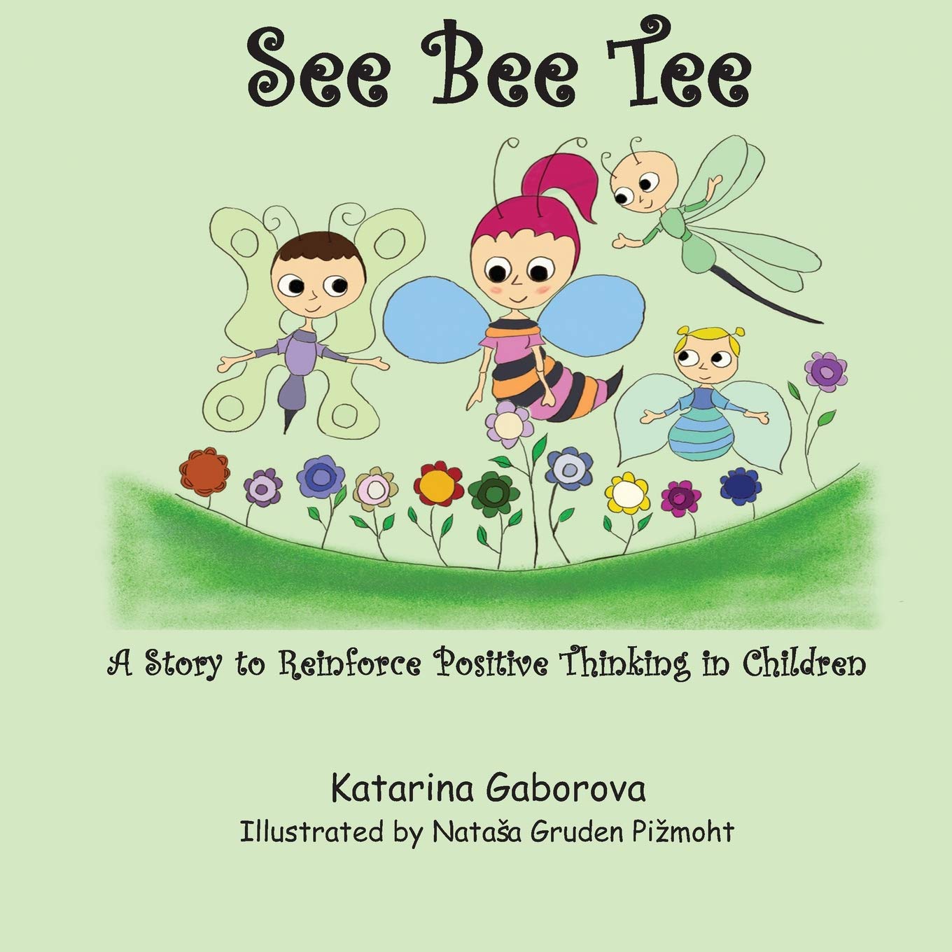 See Bee Tee: A Story to Reinforce Positive Thinking in Children ...