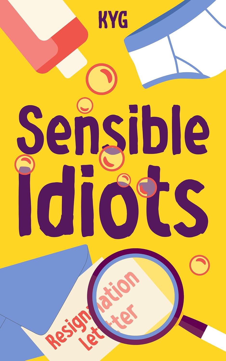 Sensible Idiots: Hilarious Funny Characters. Ridiculous Situations ...