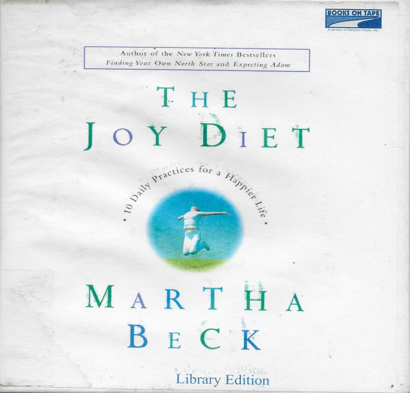 The Joy Diet:Ten Daily Practices for a Happier Life: Martha Beck ...