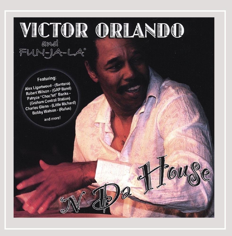 Victor Orlando & Fun-Ja-La, Victory Orlando, Victory Orlando, Bobby Ray ...