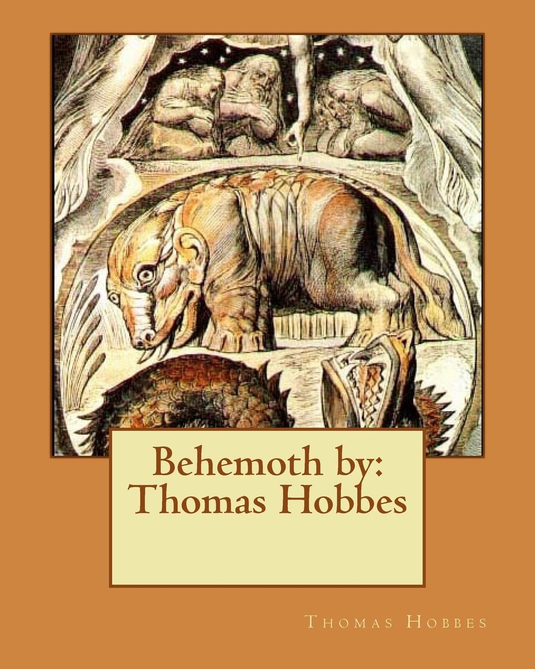 Behemoth by: Thomas Hobbes: Hobbes, Thomas: 9781542919487: Amazon.com ...