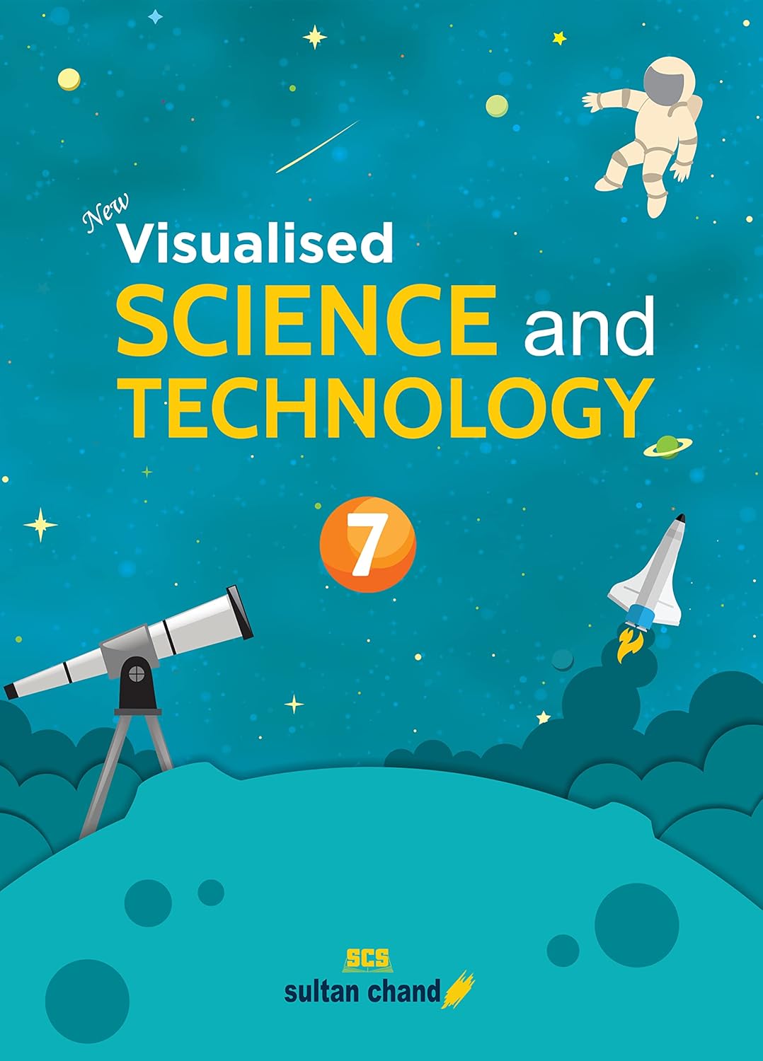 New Visualised Science and Technology: Textbook for CBSE Class 7 : N.K ...