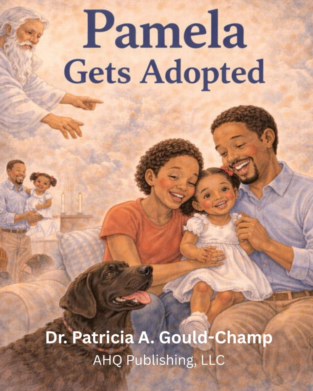 Pamela Gets Adopted: Gould-Champ, Dr. Patricia A., Quarles, Dr. G. R ...