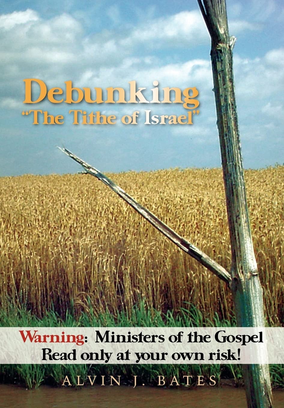 Debunking the Tithe of Israel: Warning - Ministers of the Gospel Read ...