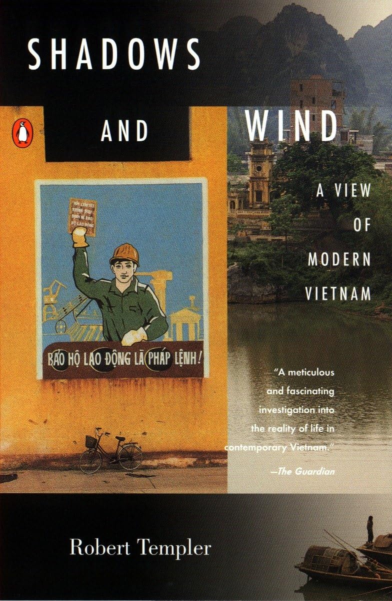 Shadows and Wind: A View of Modern Vietnam: Templer, Robert ...