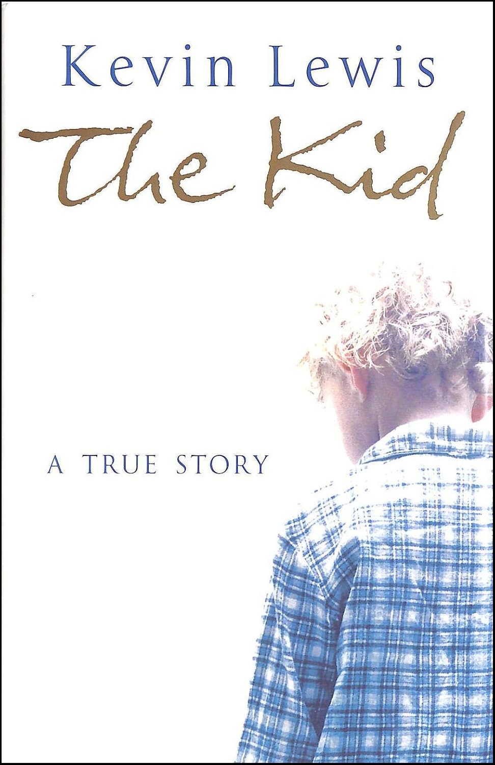 The Kid : A True Story: Lewis, Kevin: 9780718146610: Amazon.com: Books