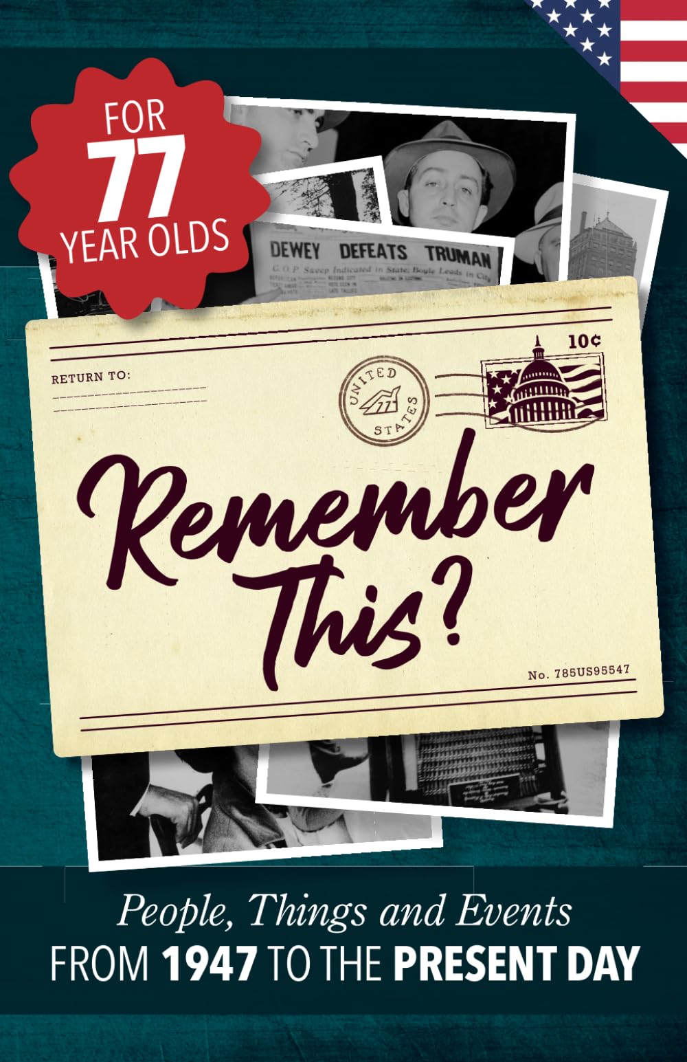 Remember This?: People, Things and Events from 1947 to the Present Day ...