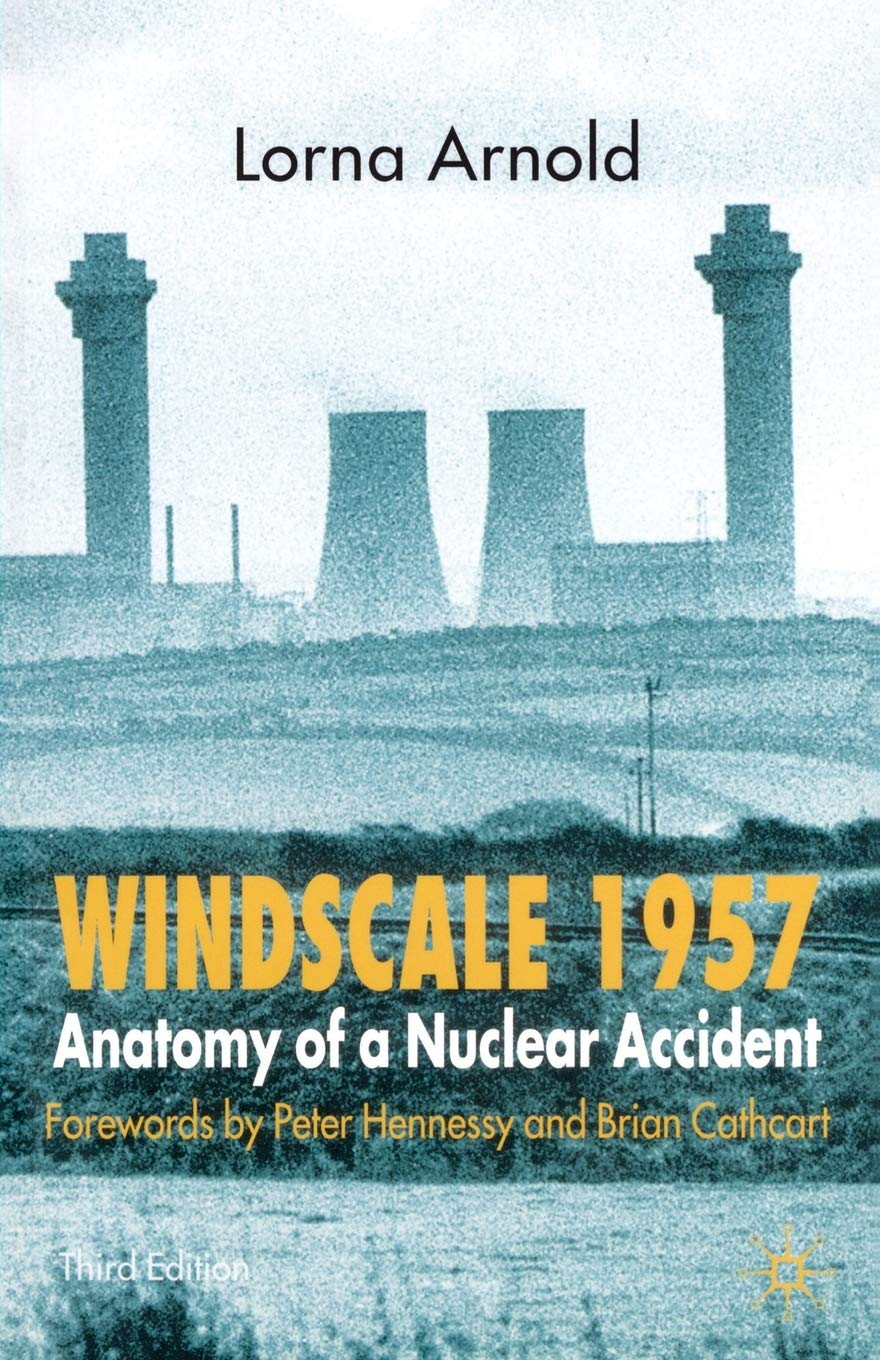 Snapklik.com : Windscale 1957: Anatomy Of A Nuclear Accident
