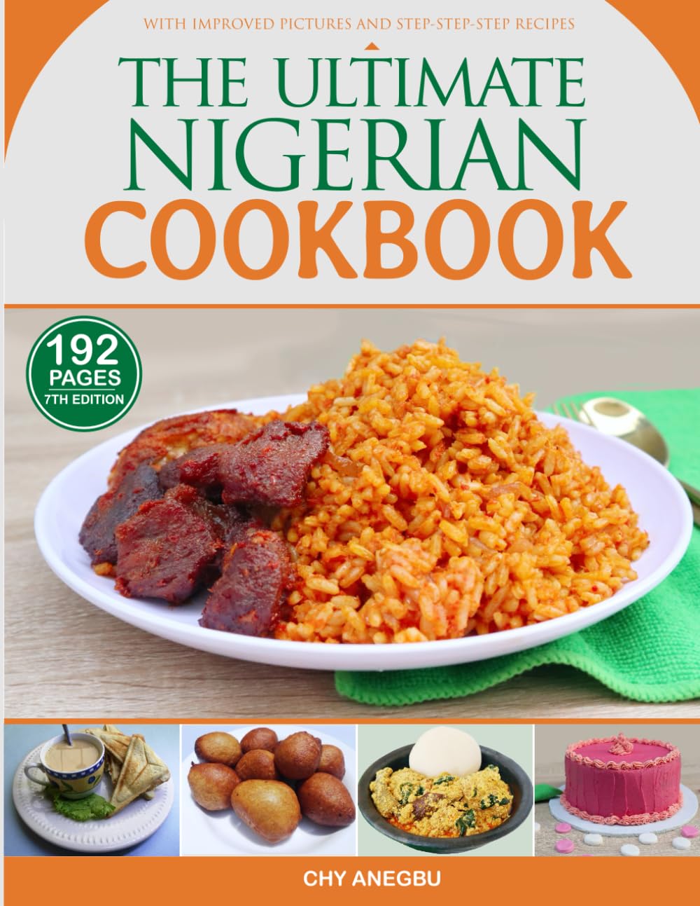 The Ultimate Nigerian Cookbook (7th Edition): Easy Recipes for 92 ...
