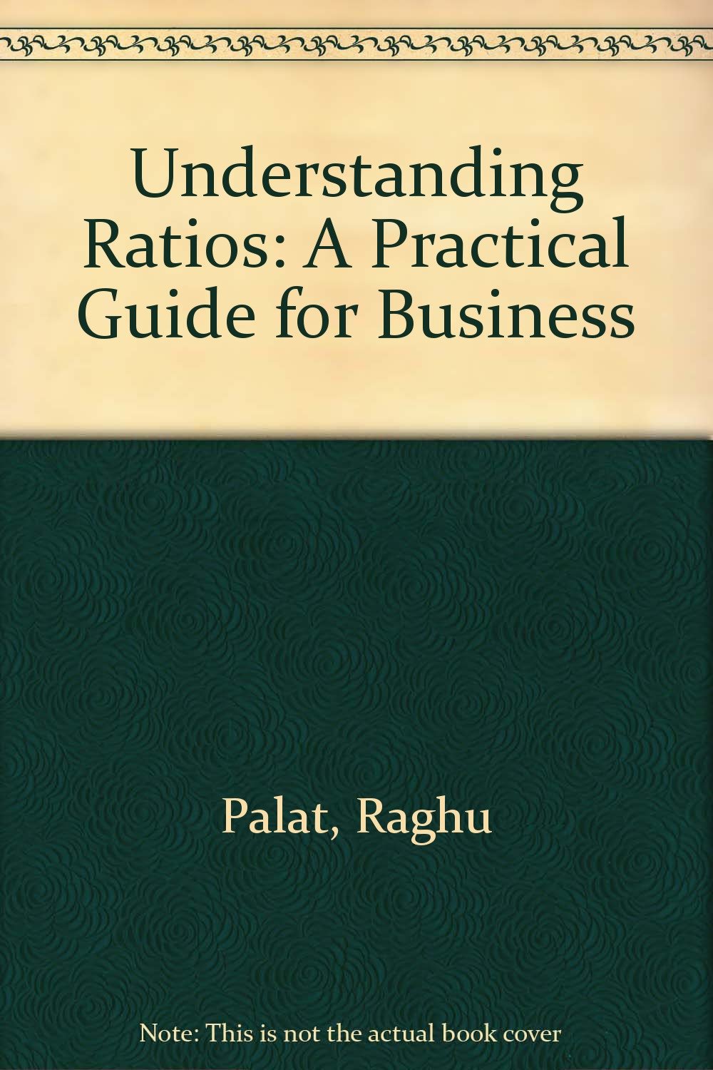 Buy Understanding Ratios: A Practical Guide for Business Book Online at ...