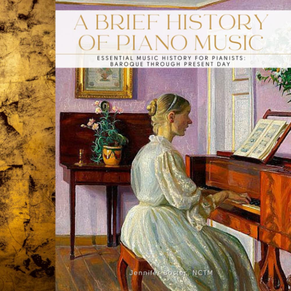 A Brief History of Piano Music: Essential Music History for Pianists ...