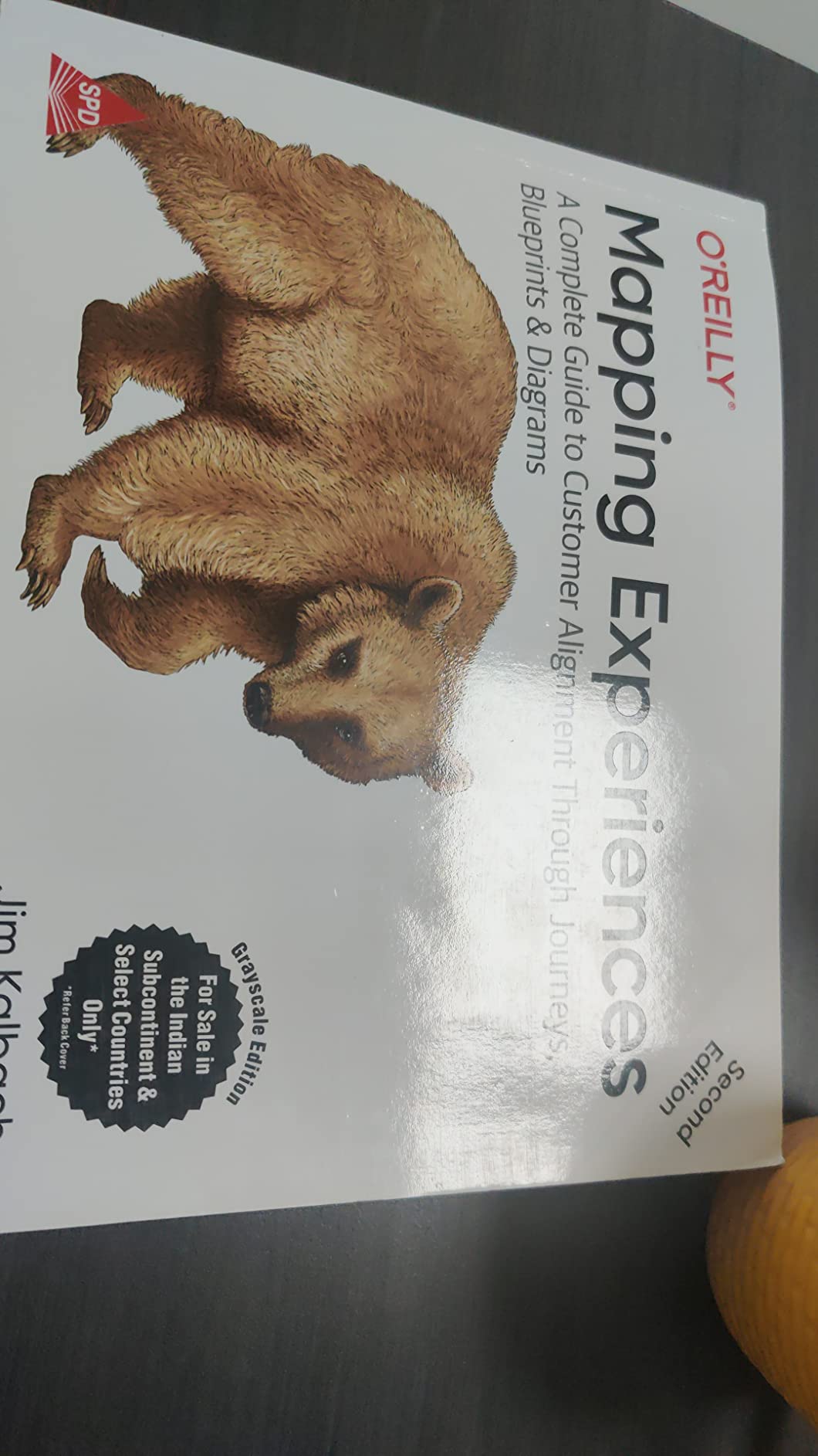 Mapping Experiences A Complete Guide To Customer Alignment Through Journeys Blueprints And