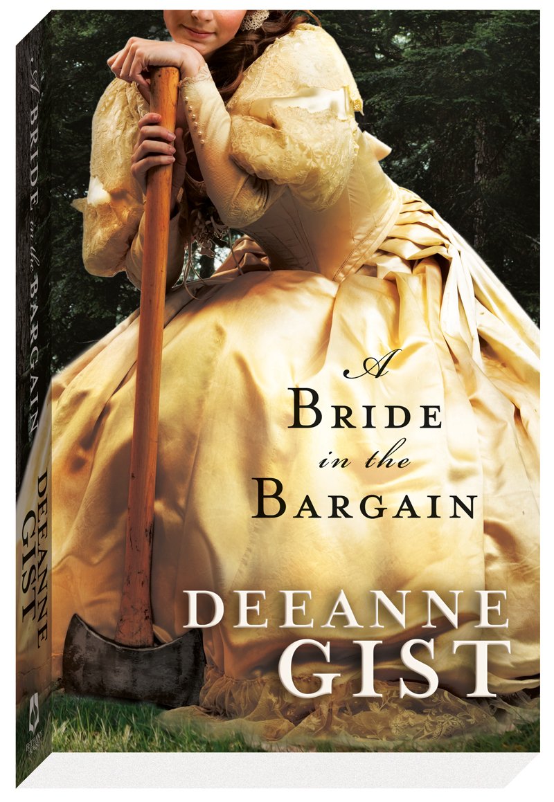 A Bride in the Bargain: Deeanne Gist: 9780764204074: Amazon.com: Books