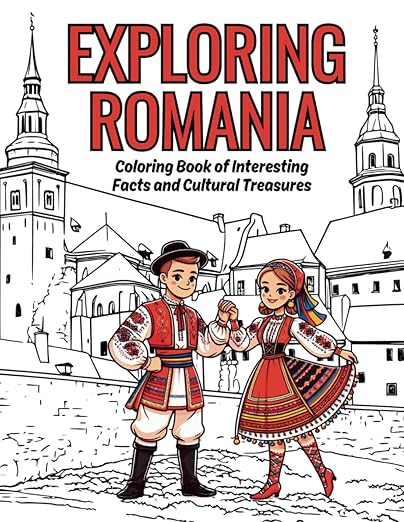 Exploring Romania: Coloring Book of Interesting Facts and Cultural ...