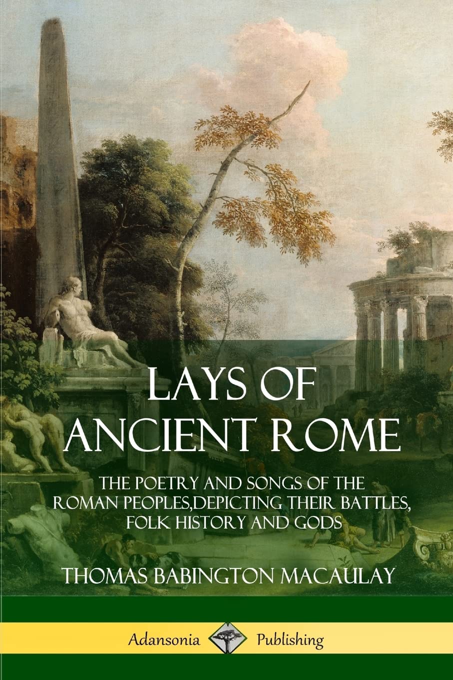 Snapklik.com : Lays Of Ancient Rome: The Poetry And Songs Of The Roman ...