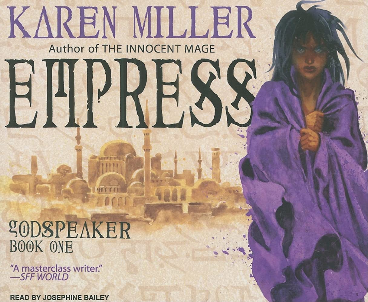 Empress (Godspeaker, 1): Miller, Karen, Bailey, Josephine ...