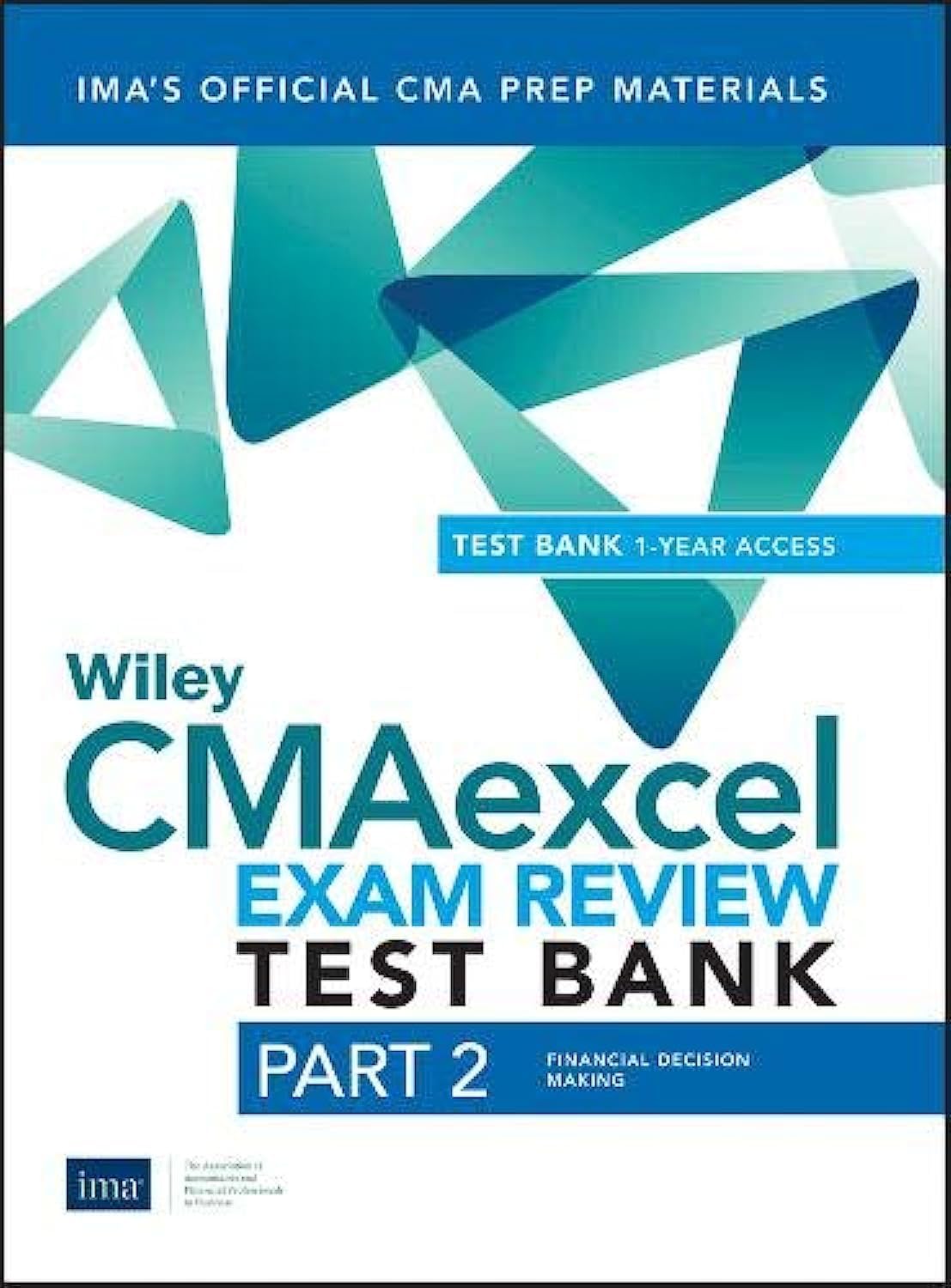 Wiley CMAexcel Learning System Exam Review 2019: Part 2, Financial ...
