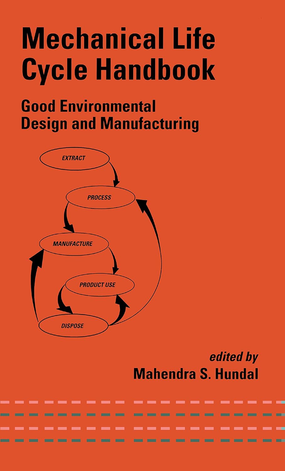 Mechanical Life Cycle Handbook: Good Environmental Design and ...