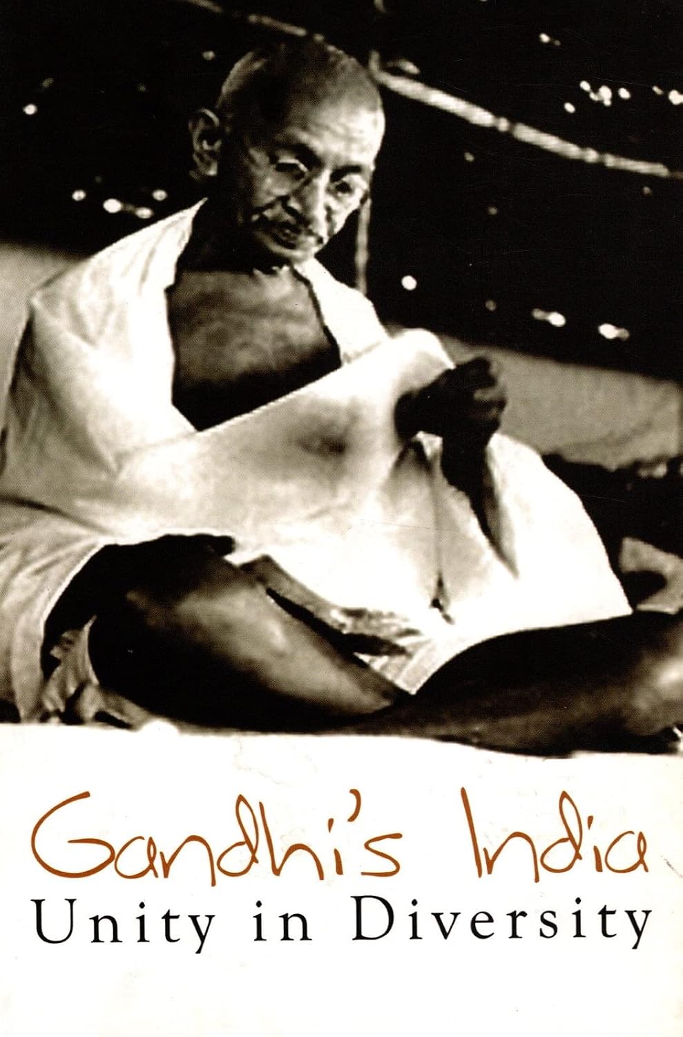 Buy GANDHI'S INDIA : UNITY IN DIVERSITY Book Online at Low Prices in ...