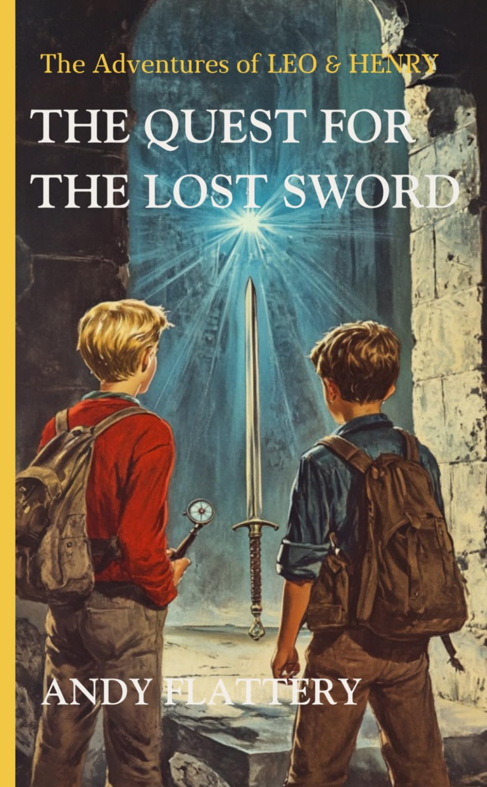 The Quest for the Lost Sword: The Adventures of Leo & Henry: Flattery ...