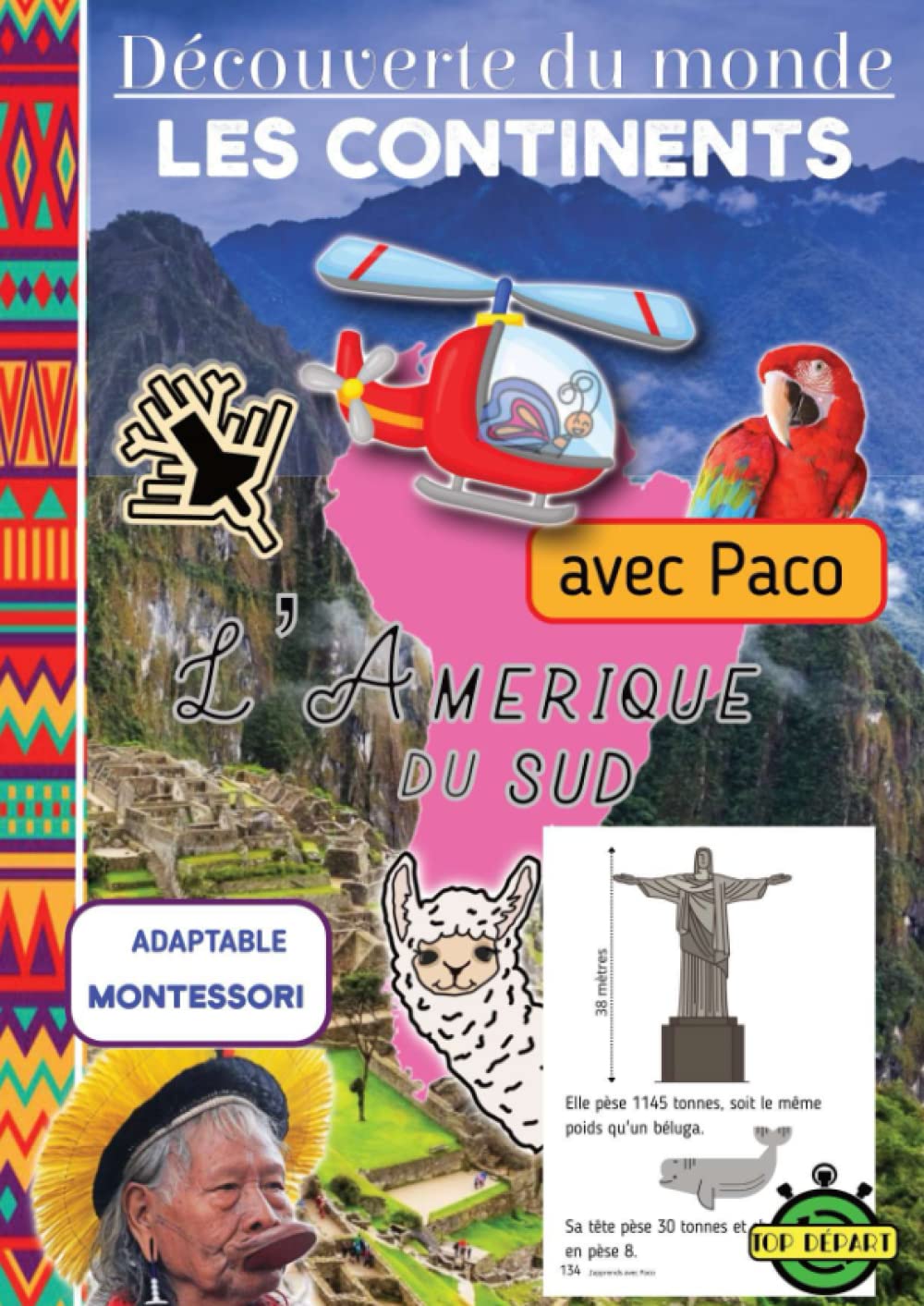 Je découvre les continents avec Paco - l'Amérique du sud: Cahier de ...