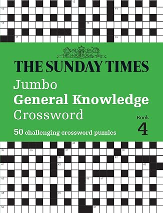 The Sunday Times Jumbo General Knowledge Crossword Book 4: 50 general ...